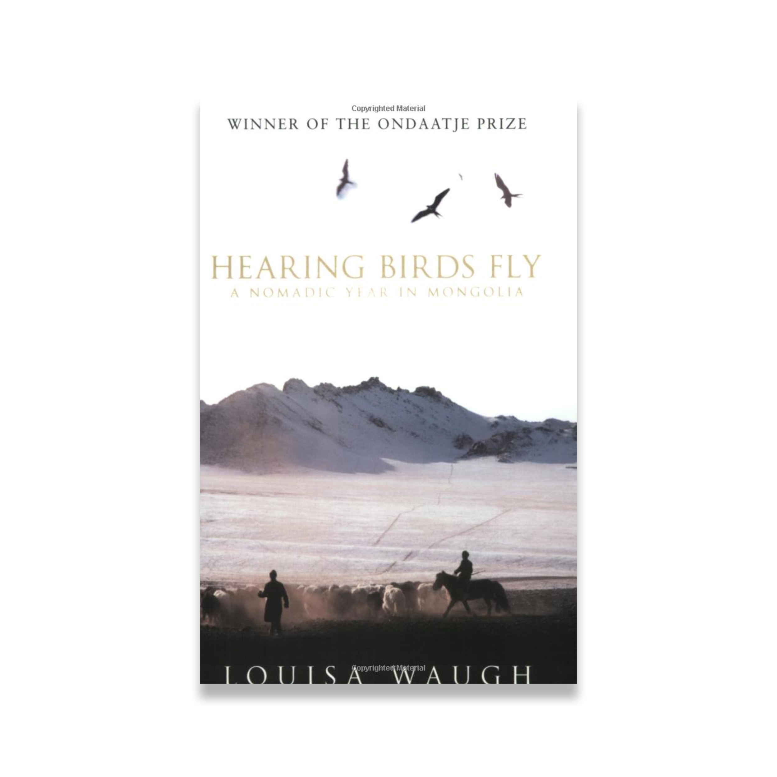 Books - Hearing Birds Fly: A Nomadic Year in Mongolia | exhibit art...
